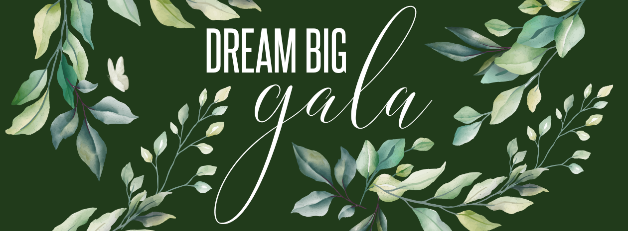 Dream Big Gala 2025